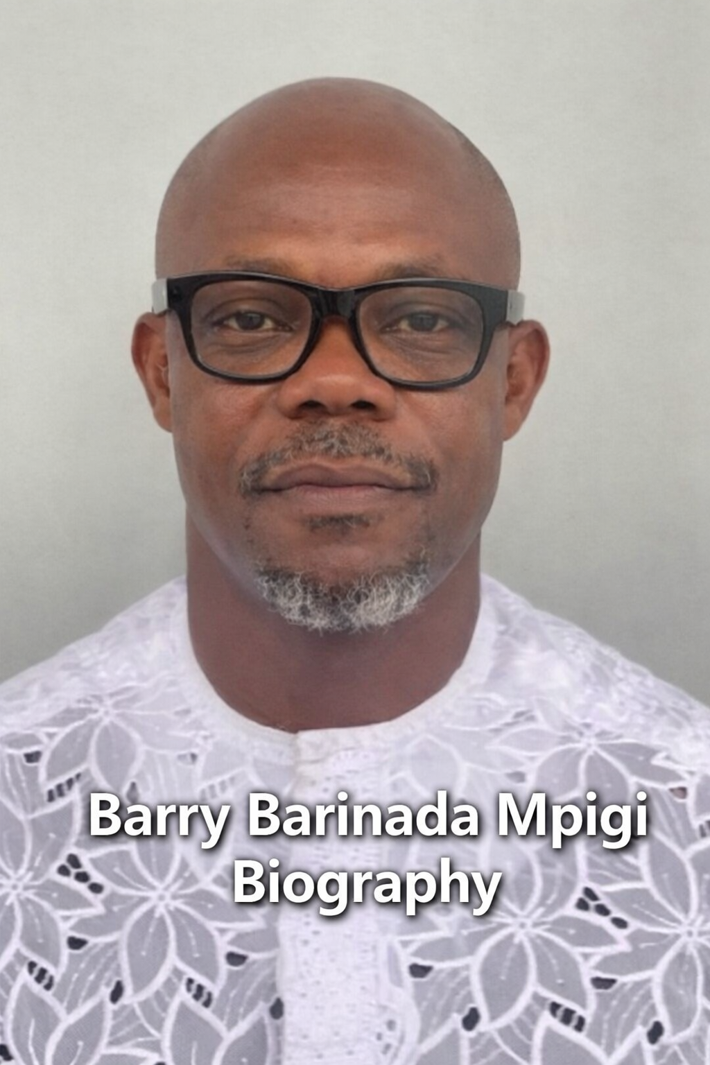 Barry Barinada Mpigi Biography: Life, Career, Death, Wife and Legacy